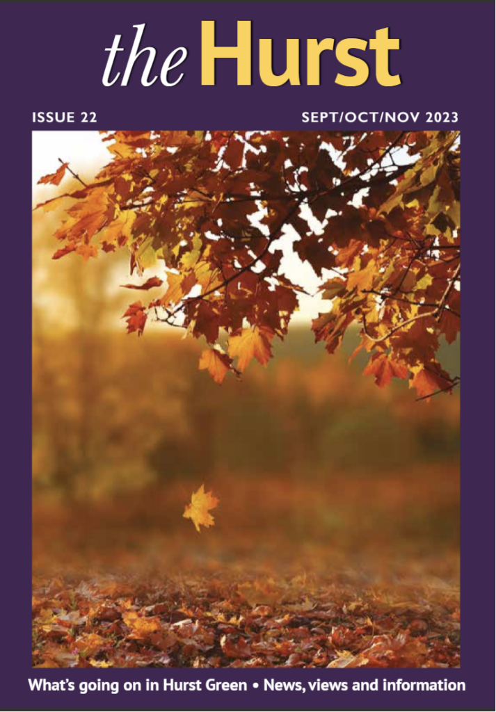 Issue 22 of the Hurst, parish magazine – Hurst Green Parish Council